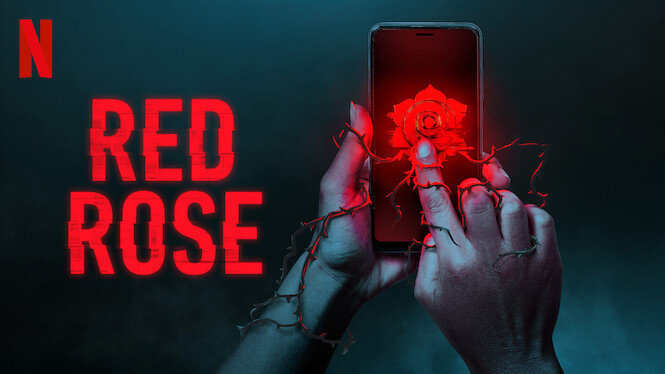 Red Rose (2023) - Netflix | Flixable
